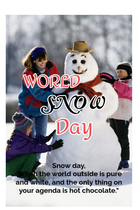 World Snow Day Template | PosterMyWall