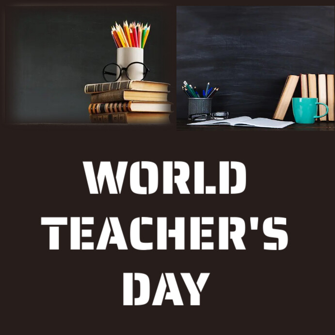Copy of WORLD TEACHERS DAY | PosterMyWall