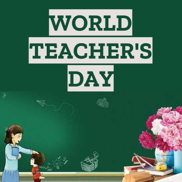Copy of WORLD TEACHERS DAY | PosterMyWall