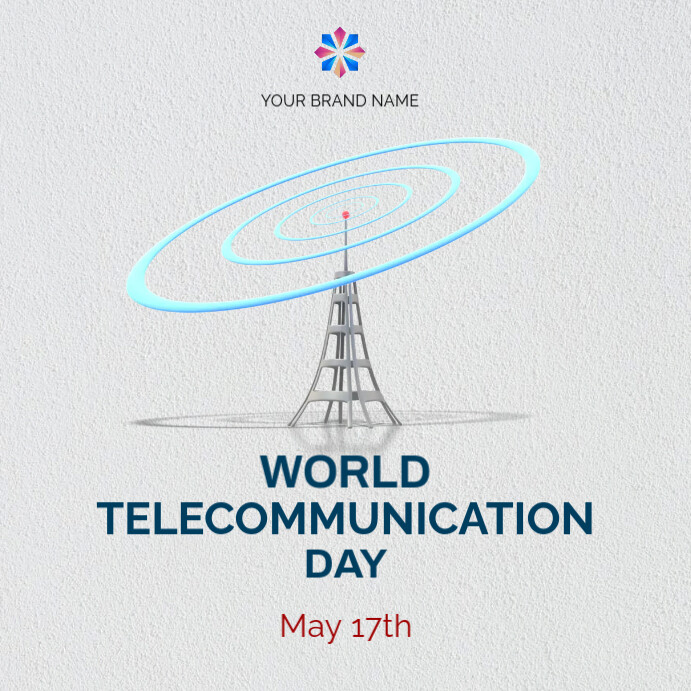 Copy of world telecommunication day flyer may 17th | PosterMyWall