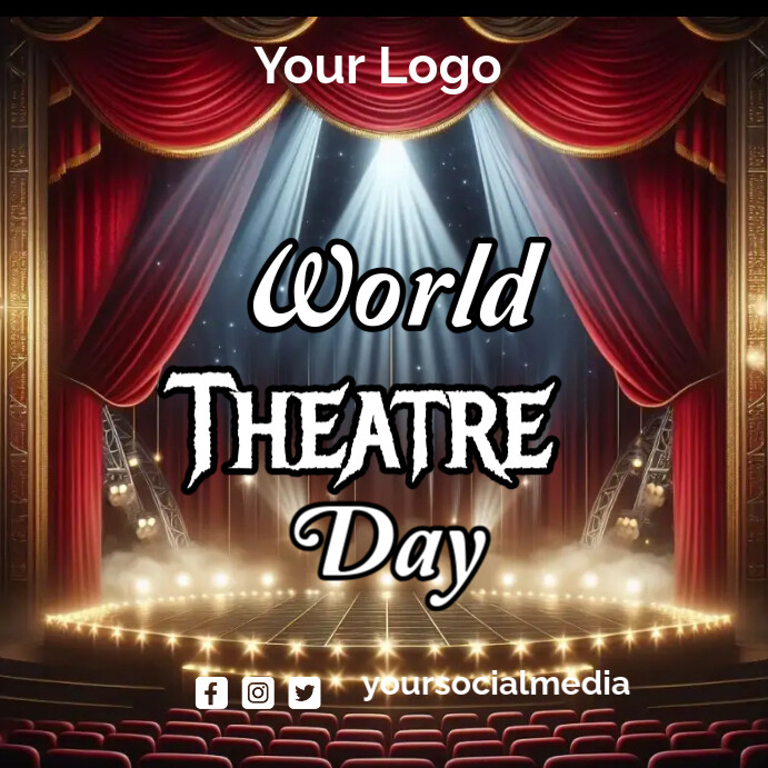World Theatre Day Template | PosterMyWall