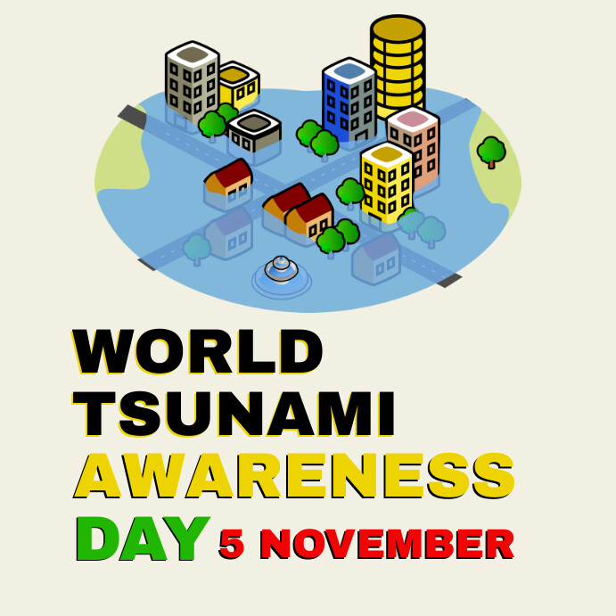 Copy of World Tsunami Awareness Day (1) | PosterMyWall