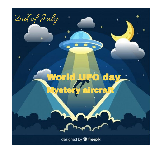 Copy of World UFO day | PosterMyWall