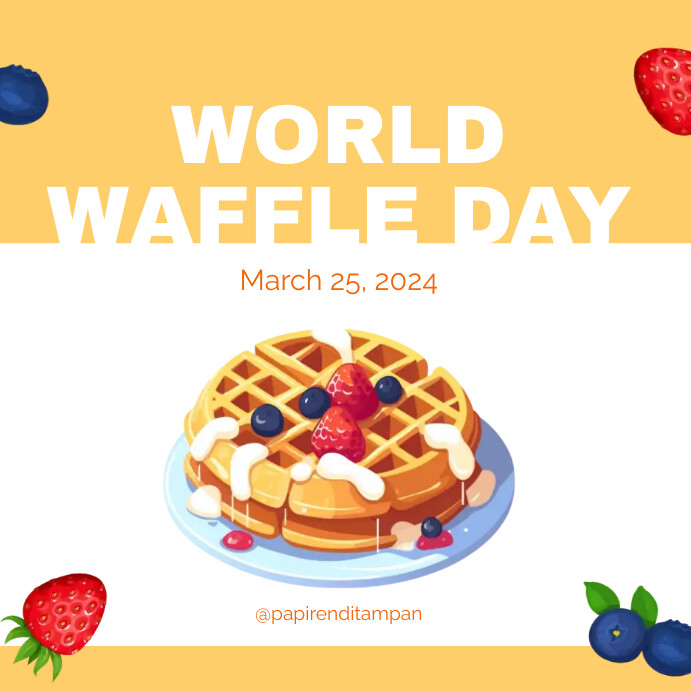 WORLD WAFFLE DAY Template | PosterMyWall