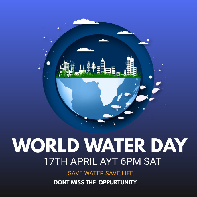 Plantilla de Día Mundial Del Agua | PosterMyWall