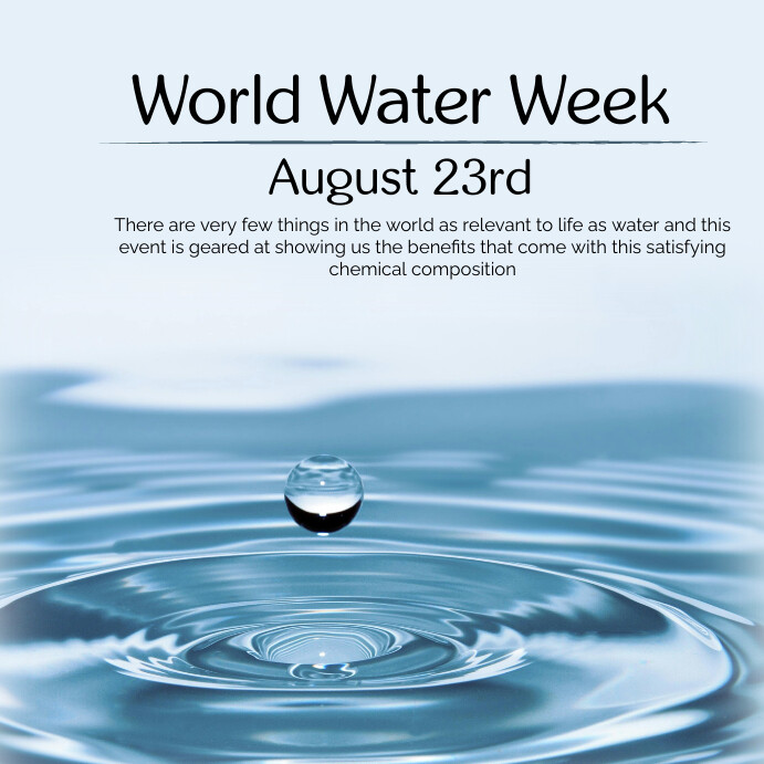 Copy of world water week | PosterMyWall