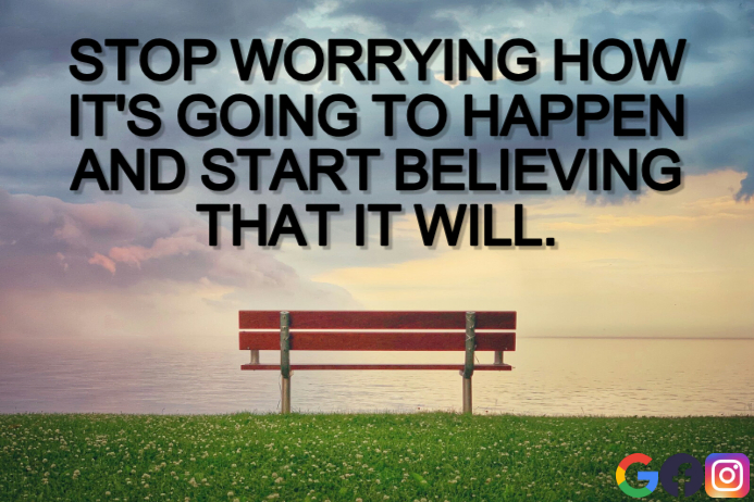 WORRYING AND BELIEVE QUOTE TEMPLATE | PosterMyWall