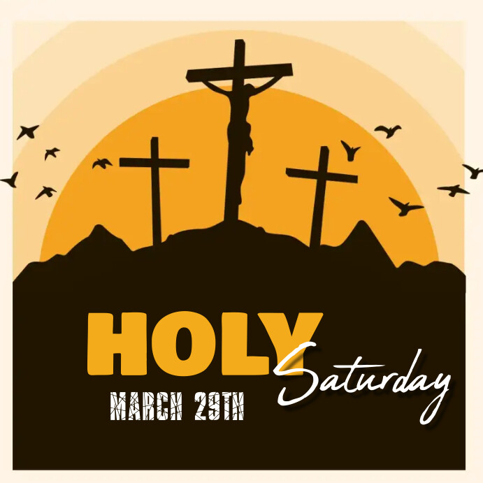 Yellow and Black Holy Saturday design Template | PosterMyWall