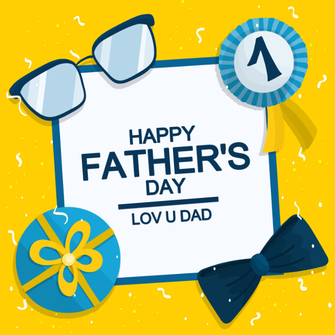 Yellow Father's Day Pos Instagram Ithempulethi | PosterMyWall