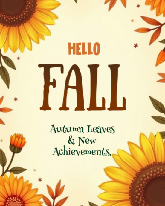 Copy of Yellow Floral Hello Fall Autumn New Season Month Week Poster Flyer Quote Social ...