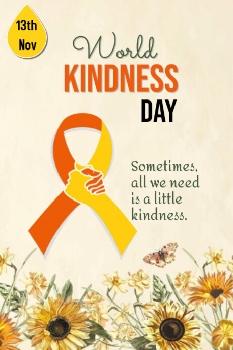 Copy of Yellow Floral World Kindness Day Poster | PosterMyWall