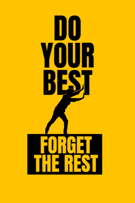 Copy of Yellow Illustrative Motivational Quote Poster – Do Your Best ...