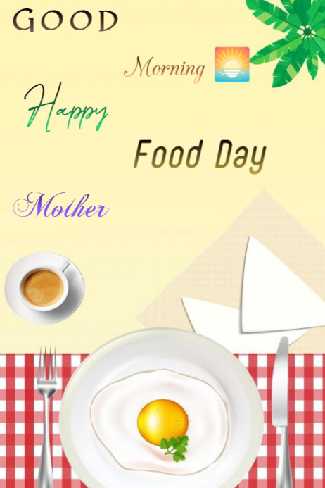 Yellow Joyful Good Morning Happy Food Day Mother Poster Template ...