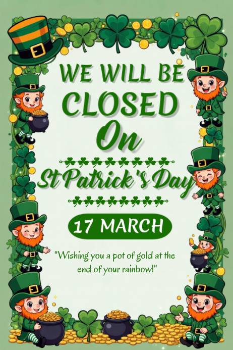 Yellow St Patrick's Closed Template 2026 Poster | PosterMyWall