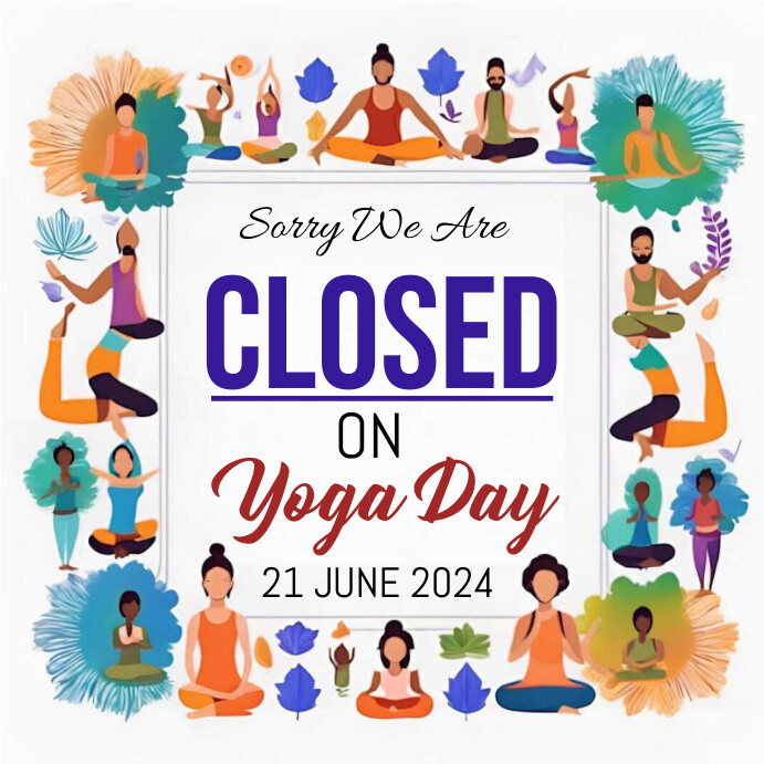 Yoga day closed Template | PosterMyWall