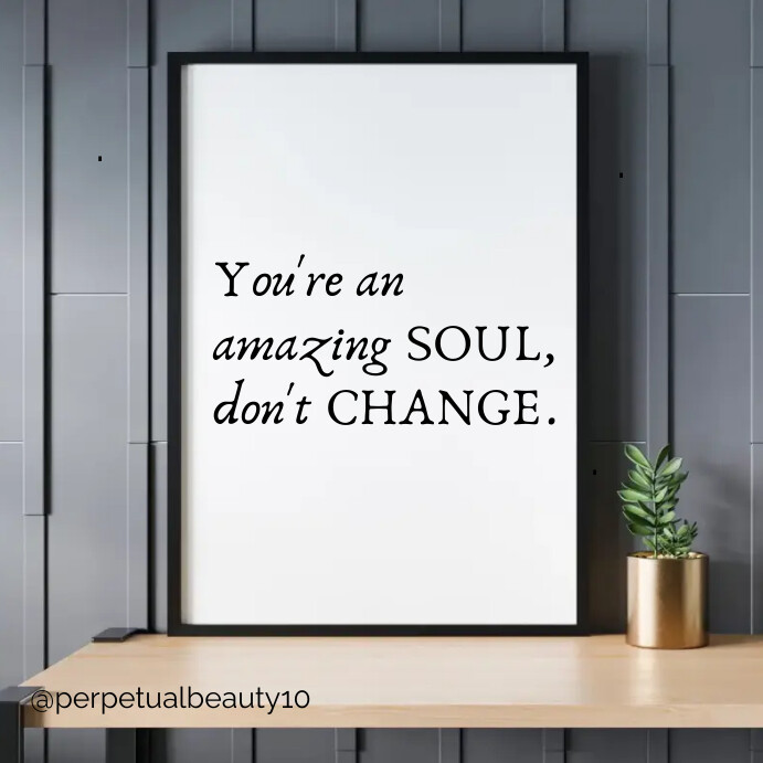 You're an amazing soul template | PosterMyWall