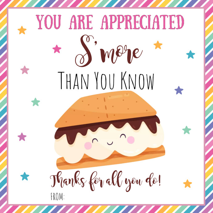 You are Appreciated S'more Than You Know Tag, Template | PosterMyWall