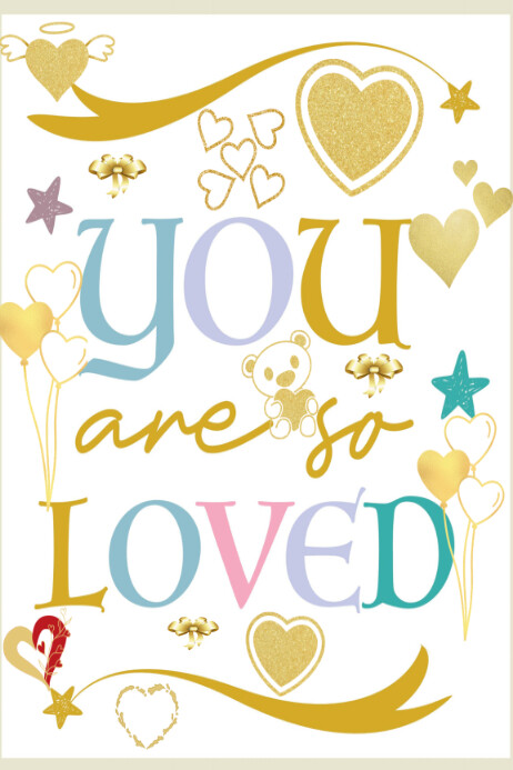 YOU ARE SO LOVED Template | PosterMyWall