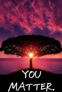 YOU MATTER QUOTE TEMPLATE | PosterMyWall