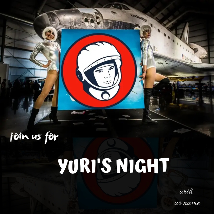 Copy of Yuris night, yuri's night, space party | PosterMyWall