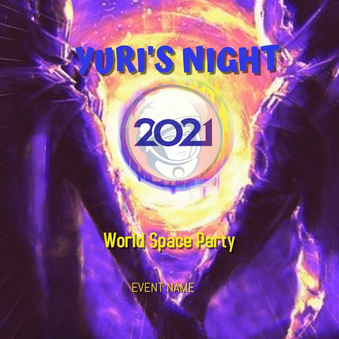 Copy of yuris night, yuri's night, world space party | PosterMyWall