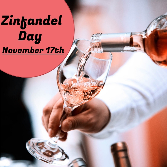 zinfandel day Template | PosterMyWall