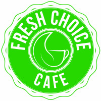 Fresh Choice Cafe | PosterMyWall